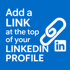 How to Add a Link at the Top of Your LinkedIn Profile (Desktop and ...